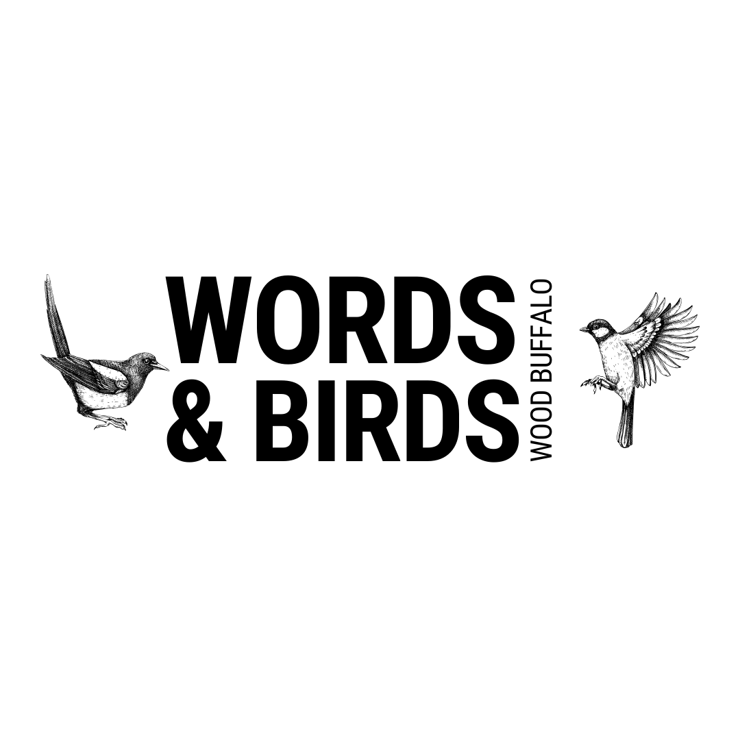 Words & Birds Wood Buffalo - Arts Council Wood Buffalo